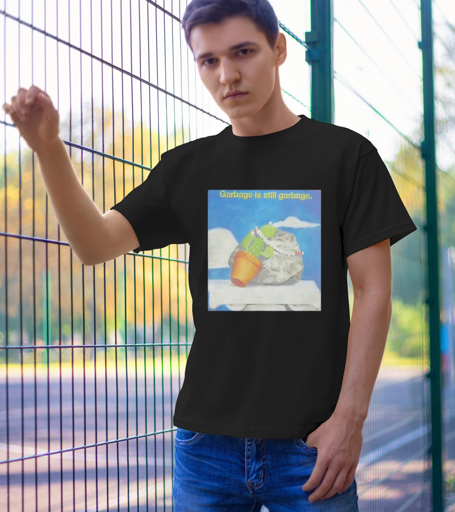 Garbage Is Still Garbage Cactus Pot Rock Collage T-Shirt