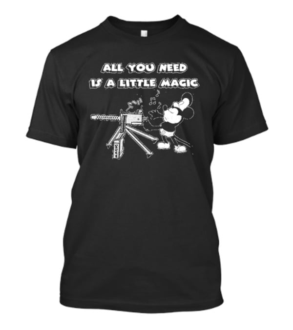 All You Need Is A Little Magic Mickey Mouse Steamboat Willie Drunk3po T-Shirt