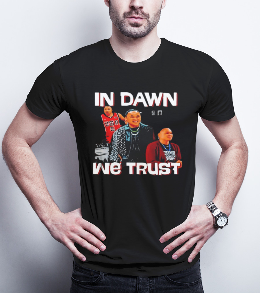In Dawn Staley We Trust 2026 USA Basketball Women Empowerment T-Shirt