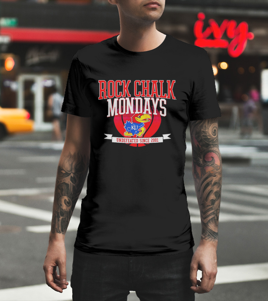 Rock Chalk Mondays Kansas Jayhawks KU Undefeated Since 2001 T-Shirt