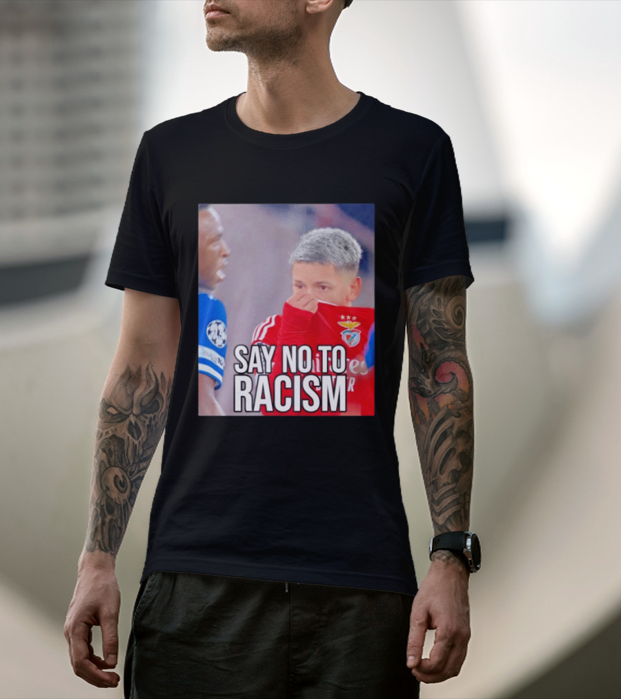 Say No To Racism Benfica Player Supports Anti Racism Movement T-Shirt