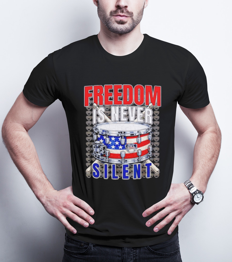 Freedom Is Never Silent American Flag Snare Drum T-Shirt