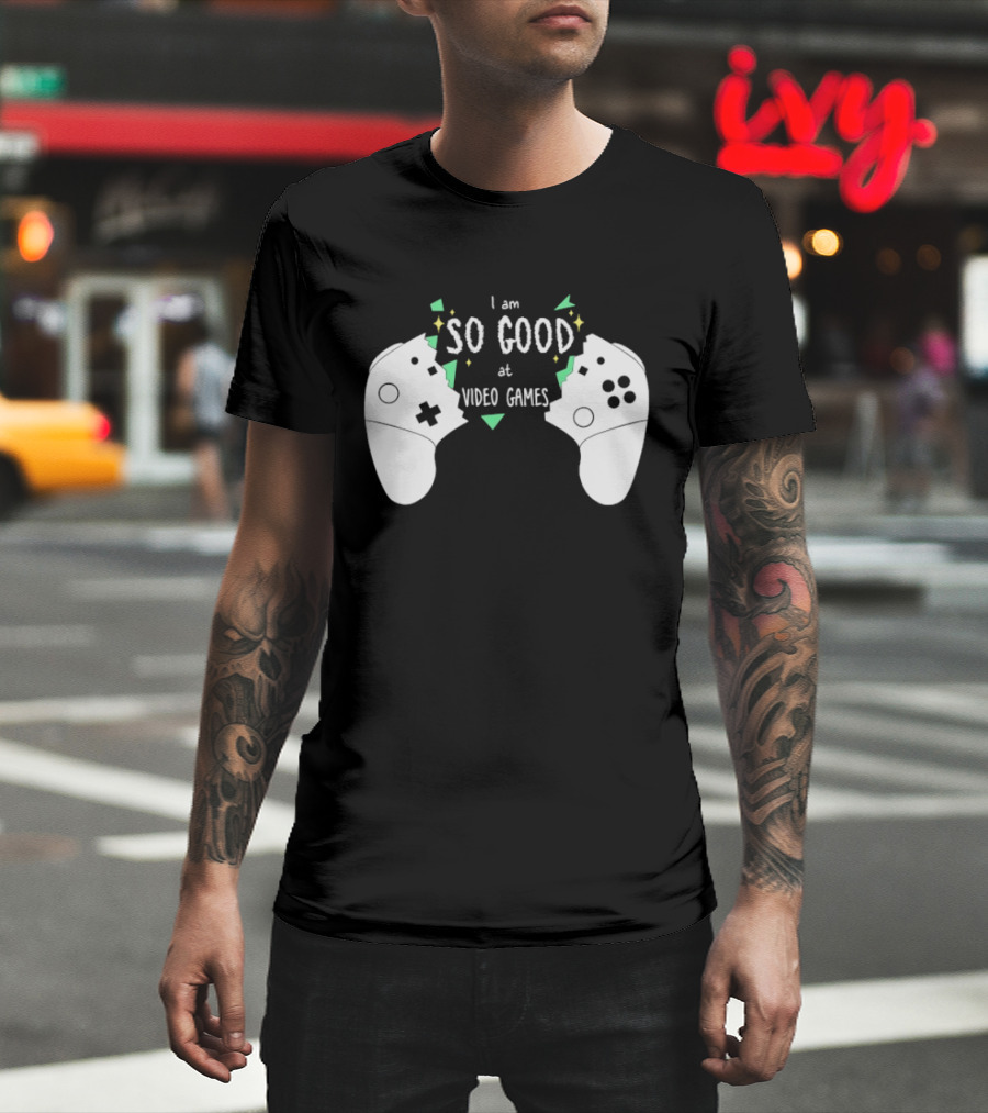 Tom Fawkes I Am So Good At Video Games Controller T-Shirt