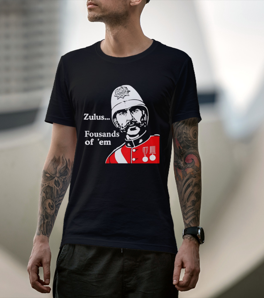 Zulus Fousands Of 'Em Military Officer Illustration Red Uniform White Helmet T-Shirt