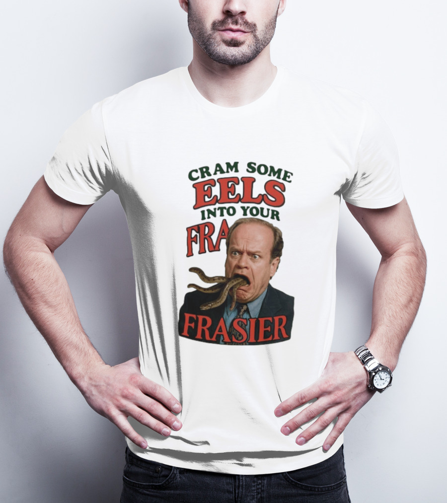 Cram Some Eels Into Your Frasier T-Shirt