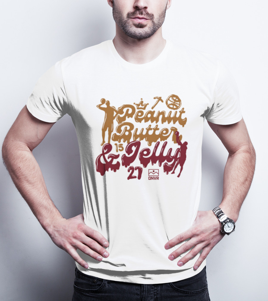 DNVR Peanut Butter And Jelly Basketball Crown 27 Nuggets Fans T-Shirt