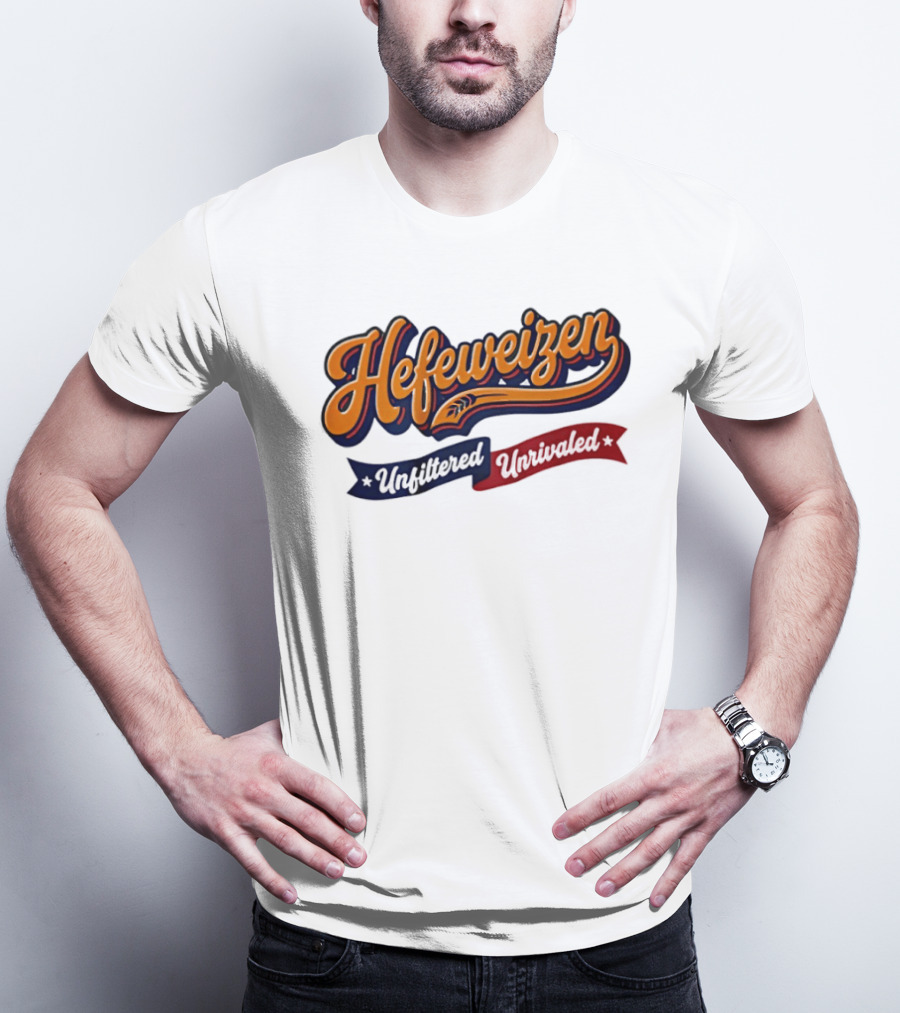 Hefeweizen Unfiltered Unrivaled T-Shirt