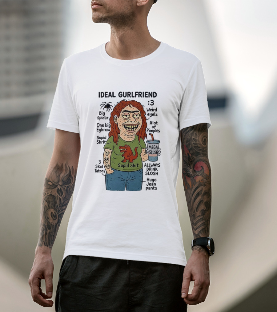 Ideal Gurlfriend Weird Quirk Slush Hug Pants Stupid Shit Dinosaur T-Shirt