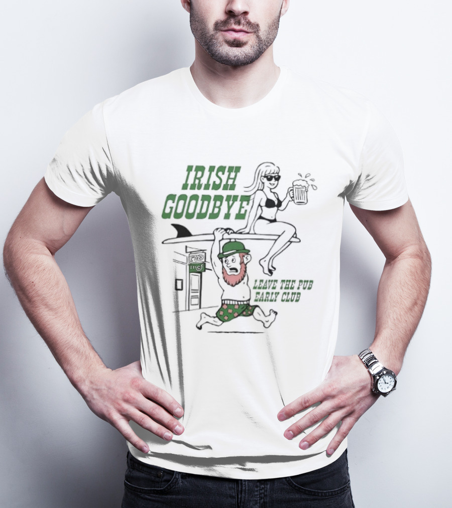 Irish Goodbye Leave Pub Early Club St. Patrick's Day Irishman And Leprechaun T-Shirt