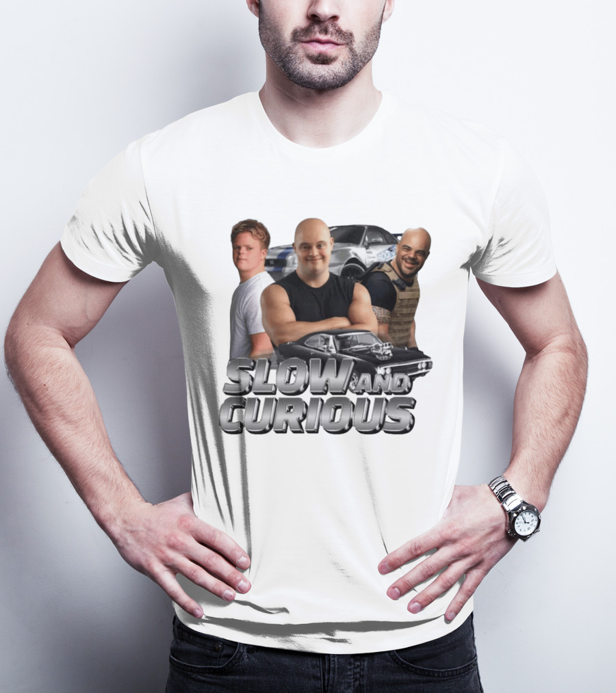 Slow And Curious Muscle Cars And Tough Guys T-Shirt