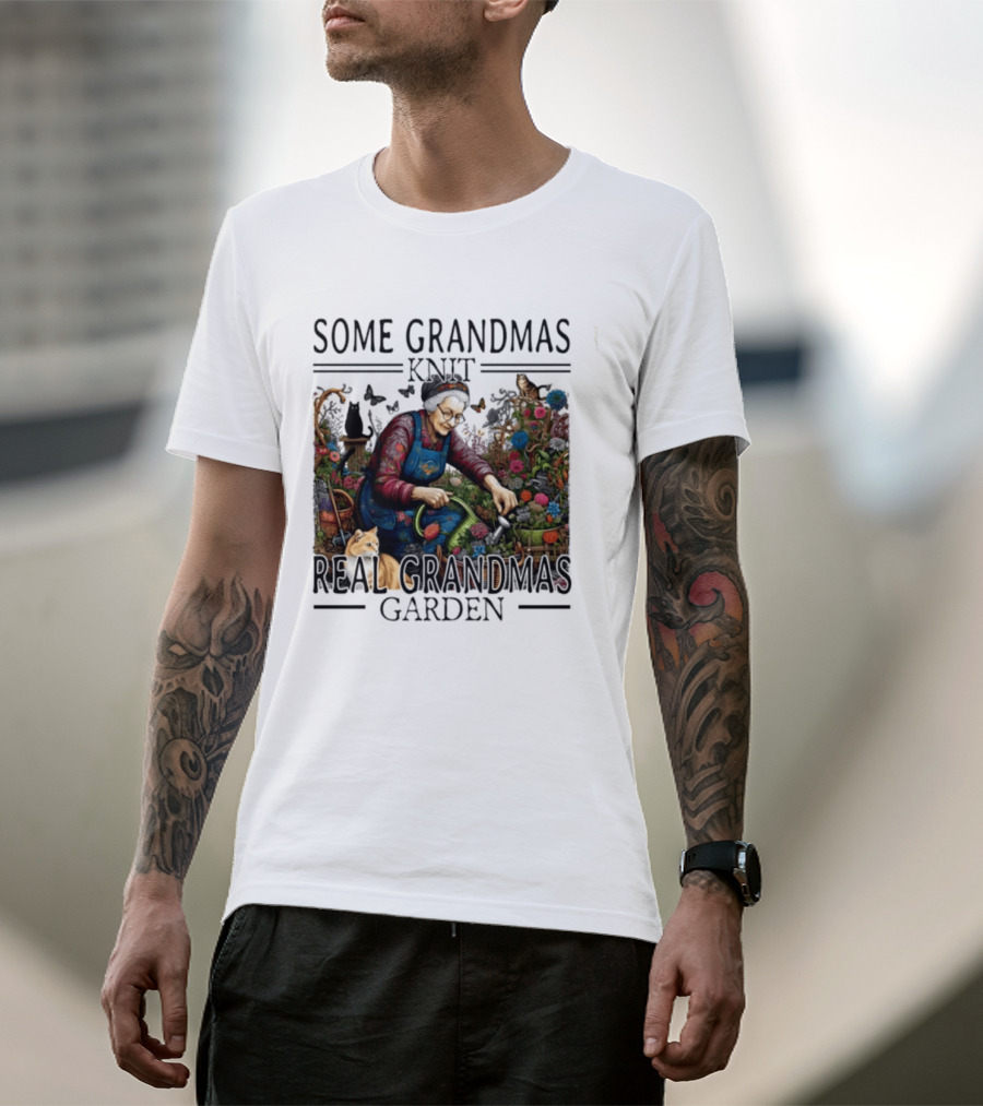 Some Grandmas Knit Real Grandmas Garden Flowers Roses Watering Can Cat T-Shirt