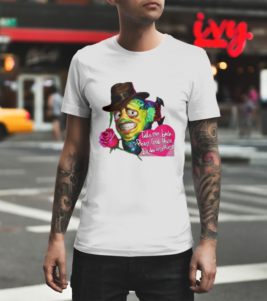 Take Me Back Please God Please I'll Do Anything Nervous Fish With Rose And Hat T-Shirt