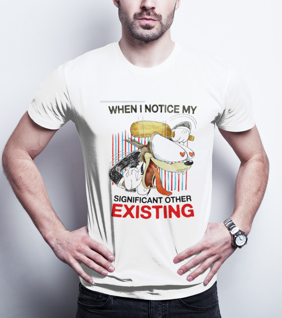 When I Notice My Significant Other Existing Cartoon Heart Eyes T-Shirt
