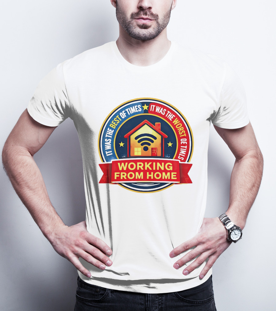 Working From Home It Was The Best Of Times It Was The Worst Of Times WiFi House T-Shirt