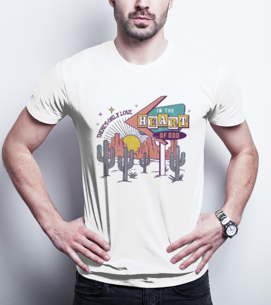 Zach Williams There's Only Love Heart Of God Desert Cactus Sunset T-Shirt