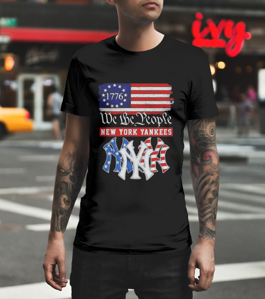New York Yankees We The People 1776 Flag 250th Anniversary MLB T-Shirt