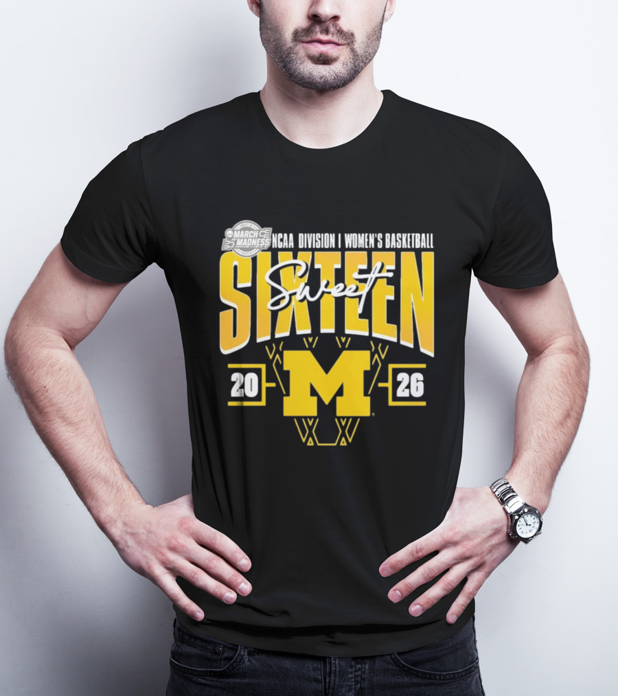 March Madness 2026 NCAA Division I Women's Basketball Sweet Sixteen Michigan Wolverines T-Shirt