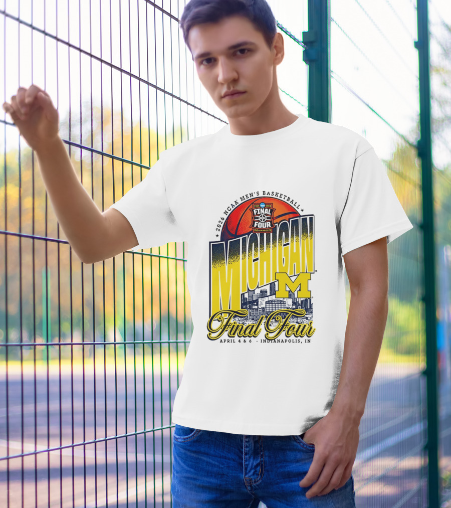2026 NCAA Men's Basketball Michigan Wolverines Final Four April Indianapolis T-Shirt