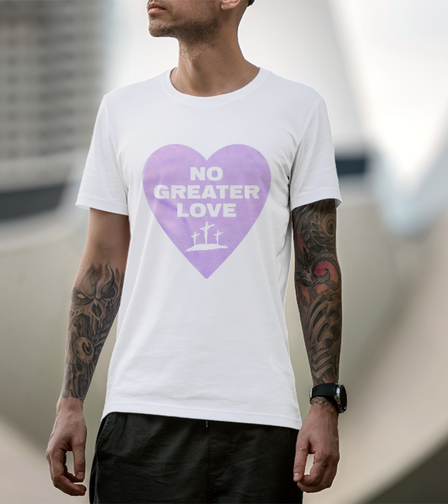 No Greater Love Heart Cross 2026 T-Shirt