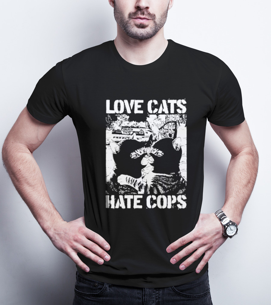 Love Cats Hate Cops Cat Image T-Shirt