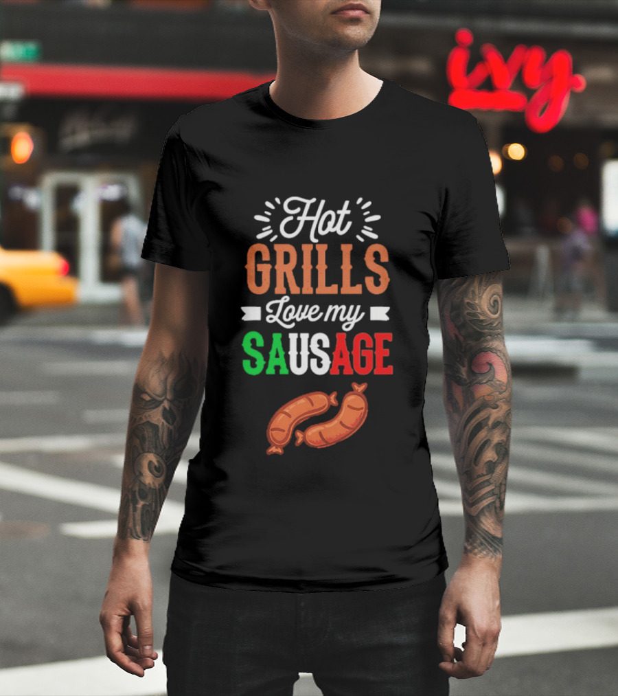 Hot Grills Love My Sausage Italian Flag Colors BBQ T-Shirt