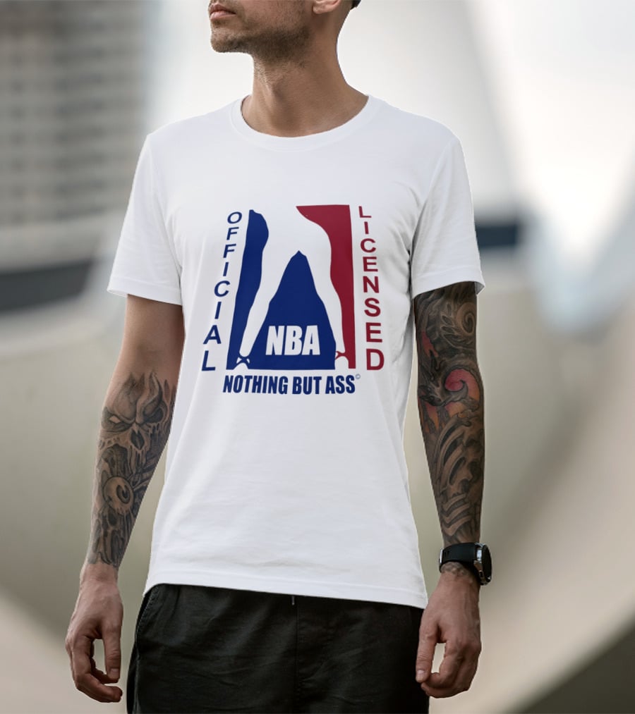 Official Licensed Nothing But Ass Nba T-Shirt