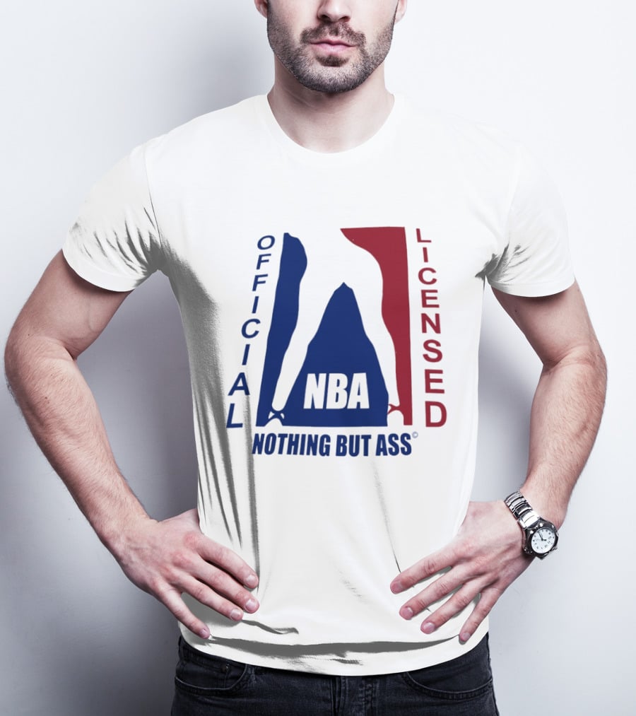 Official Licensed Nothing But Ass Nba T-Shirt