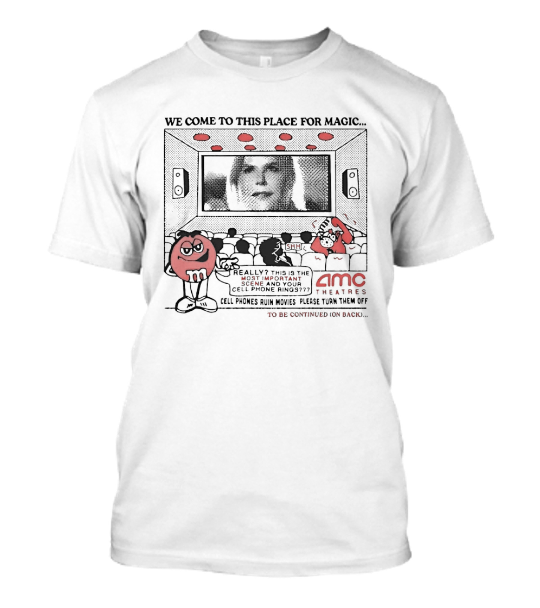 M&M's AMC Theatres We Come To This Place For Magic With Patti Lapel T-Shirt