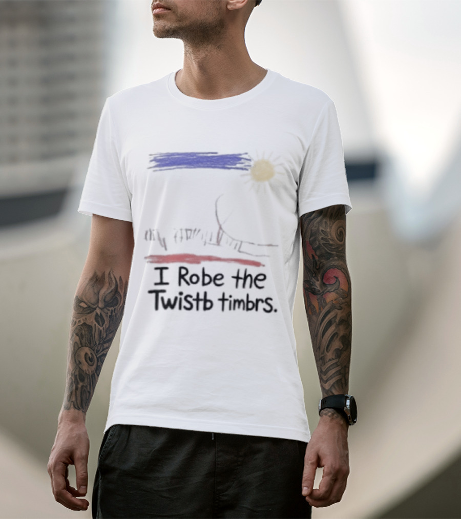 I Robe The Twistb Timbrs Sun And Tree T-Shirt