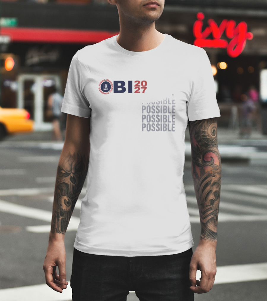 OBI 2027 Possible Possible Possible Possible T-Shirt