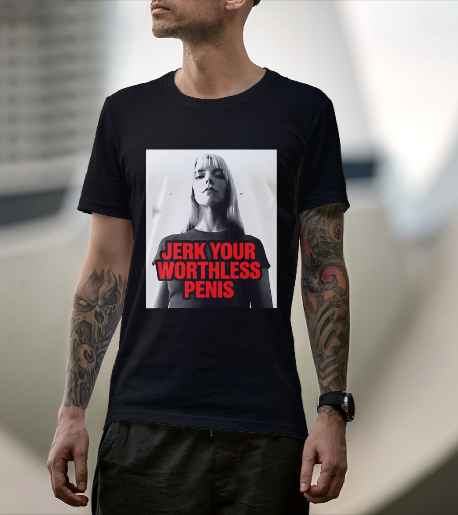 Jerk Your Worthless Penis Black And White Woman T-Shirt