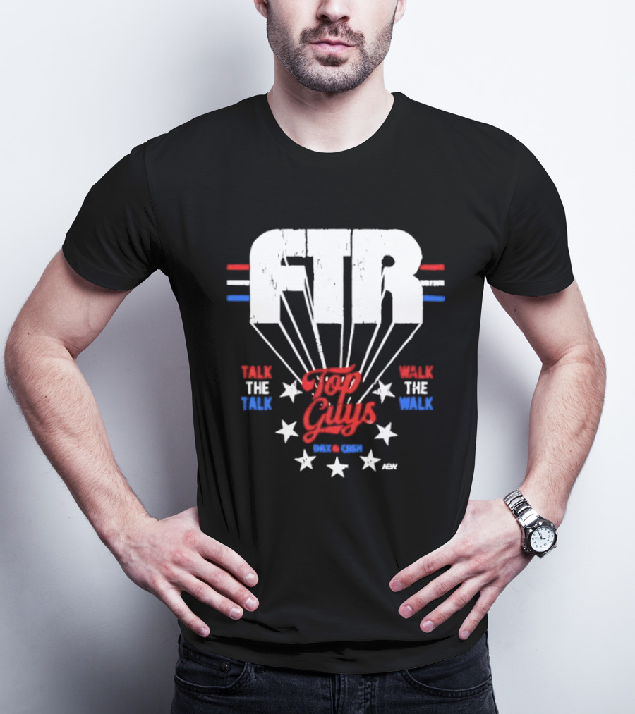 FTR Top Guys Talk The Talk Walk The Walk USA Stars 2023 T-Shirt