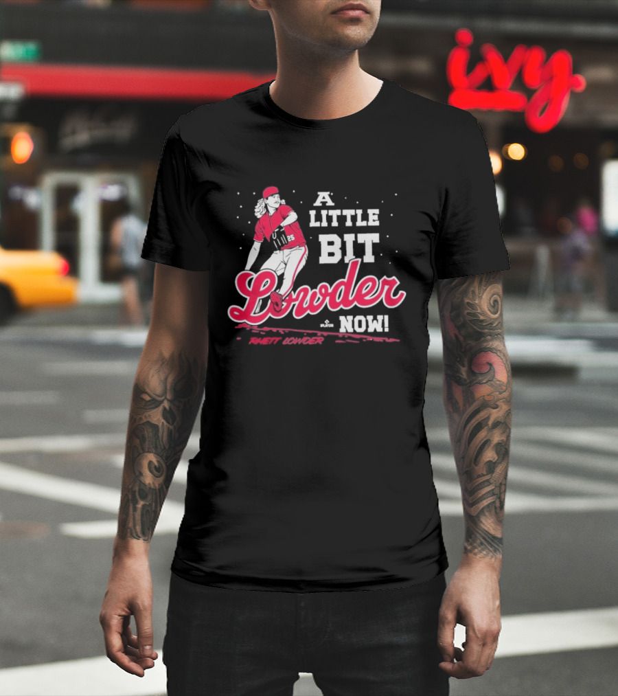 Rhett Lowder A Little Bit Lowder Now Baseball Pitcher T-Shirt