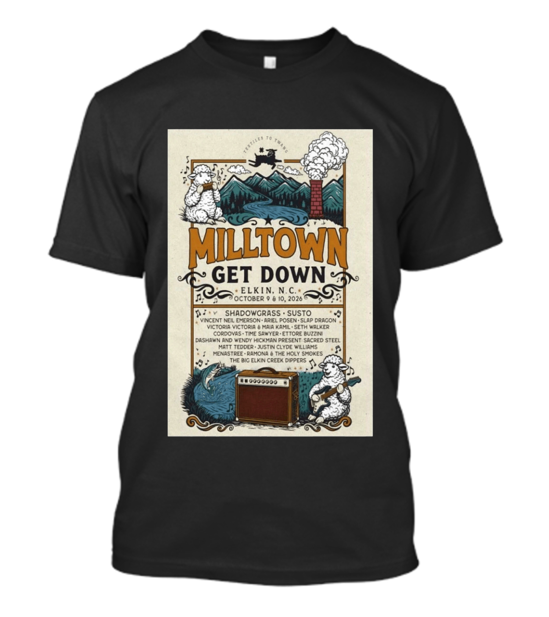 Milltown Get Down Elkin NC October 9 10 2026 Shadowgrass Susto Vincent Neil Emerson Ariel Posen Slap Dragon Victoria Victoria Maia Kamil Seth T-Shirt