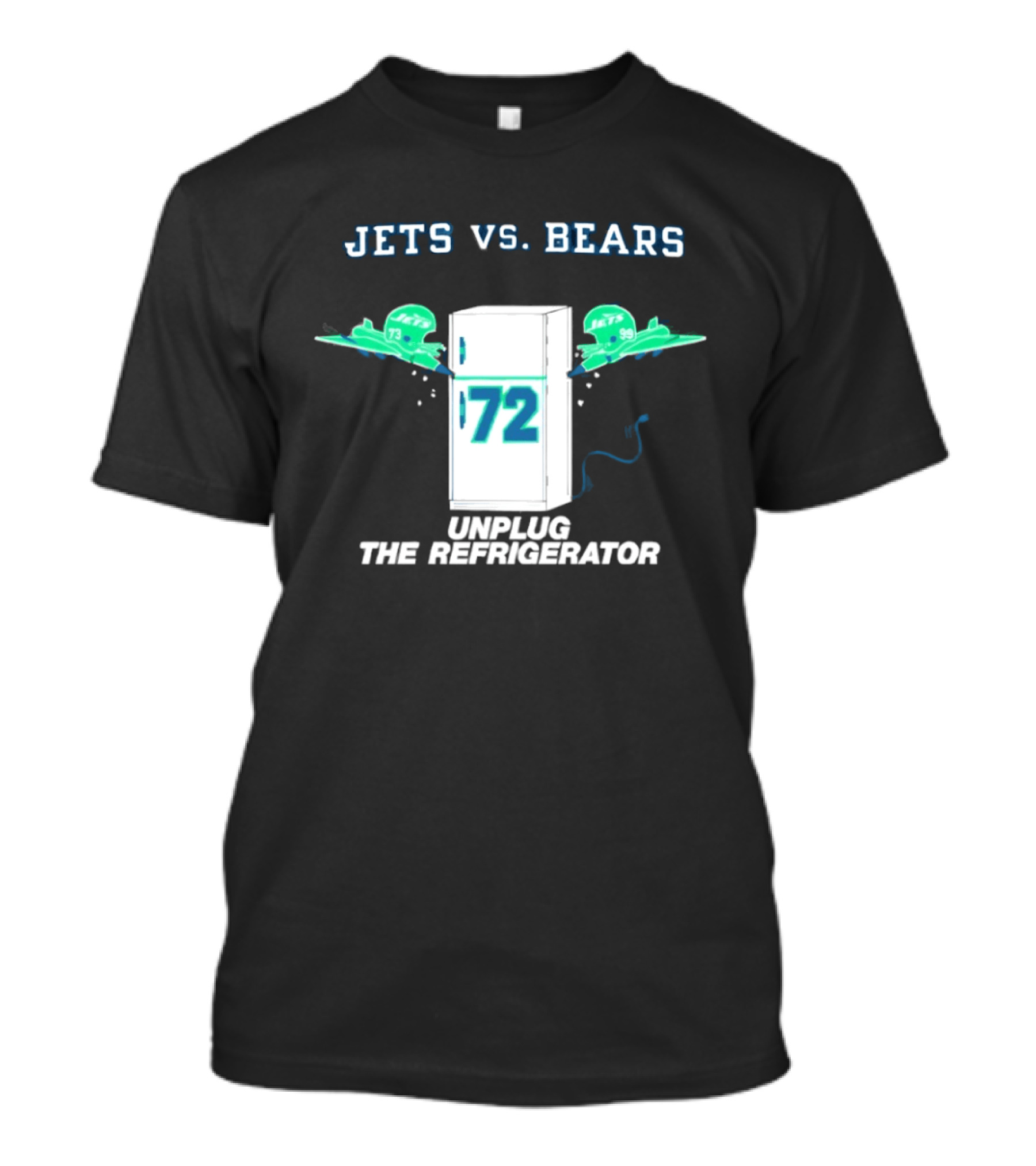 Jets Vs Bears Unplug The Refrigerator 72 Helmets Clash T-Shirt