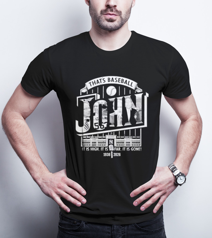 That's Baseball John 55 It Is High It Is Far It Is Gone 1938 2026 T-Shirt