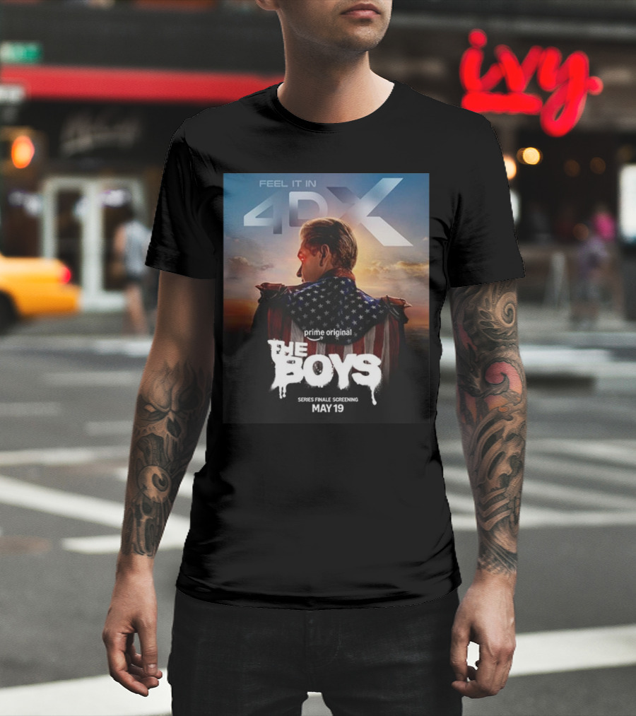 Feel It In 4DX The Boys Prime Original Series Finale Screening May 19 T-Shirt