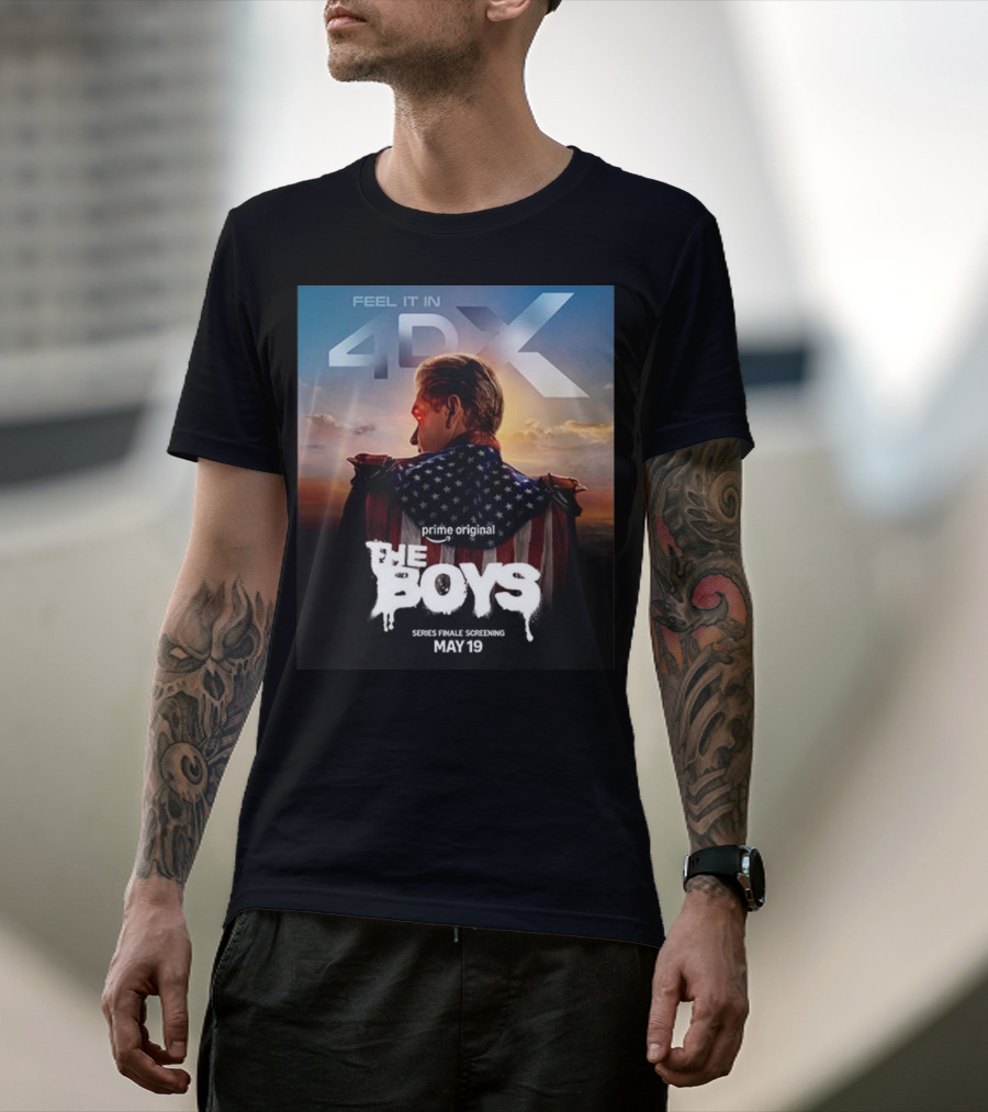 Feel It In 4DX The Boys Prime Original Series Finale Screening May 19 T-Shirt