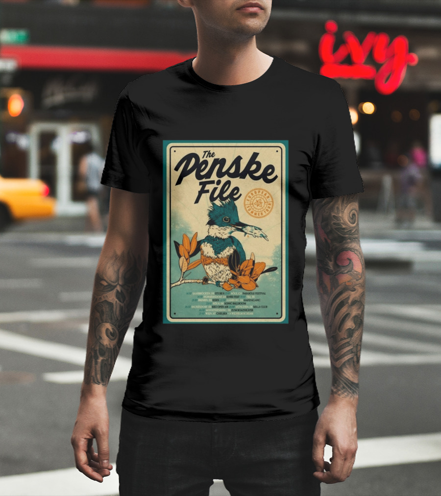 The Penske File European 2026 Summer Tour Saabrucken Homberg Bruhl Bremen Bonn Bausendorf Moosinning Wien T-Shirt