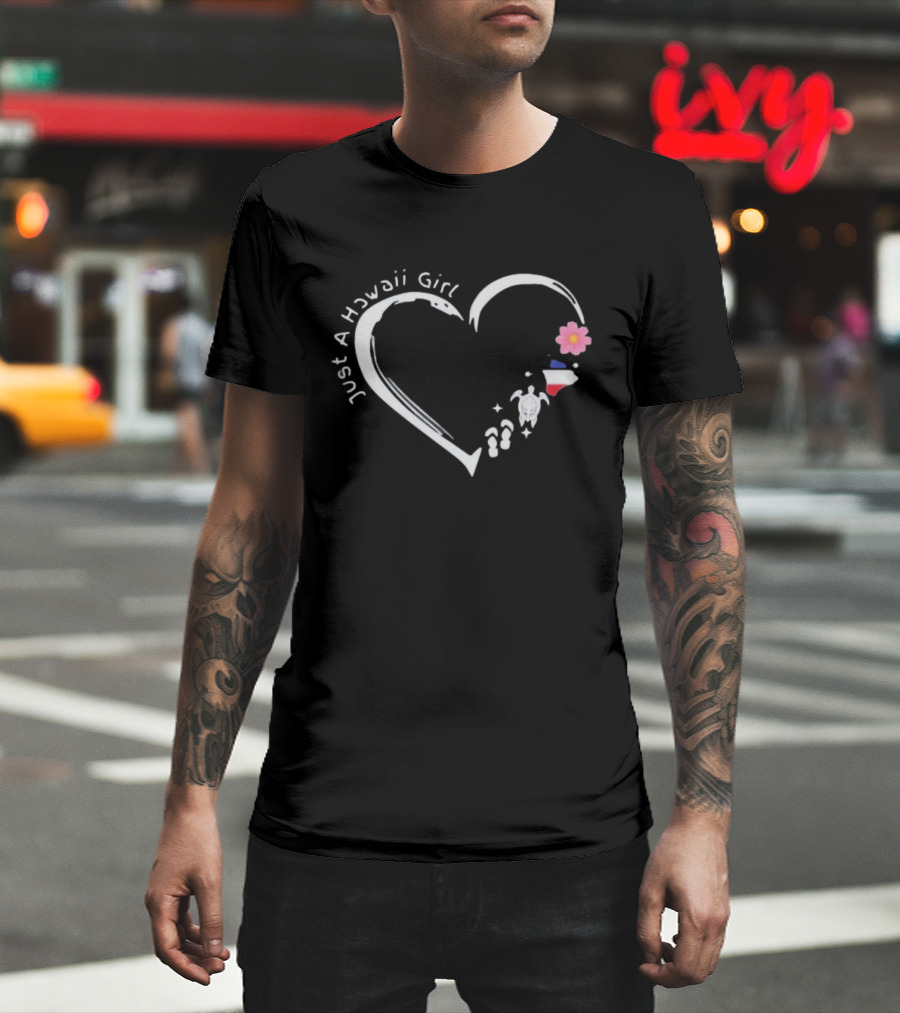 Just A Hawaii Girl Heart Flower Turtle Island T-Shirt
