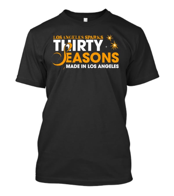 Los Angeles Sparks Thirty Seasons Made In Los Angeles T-Shirt