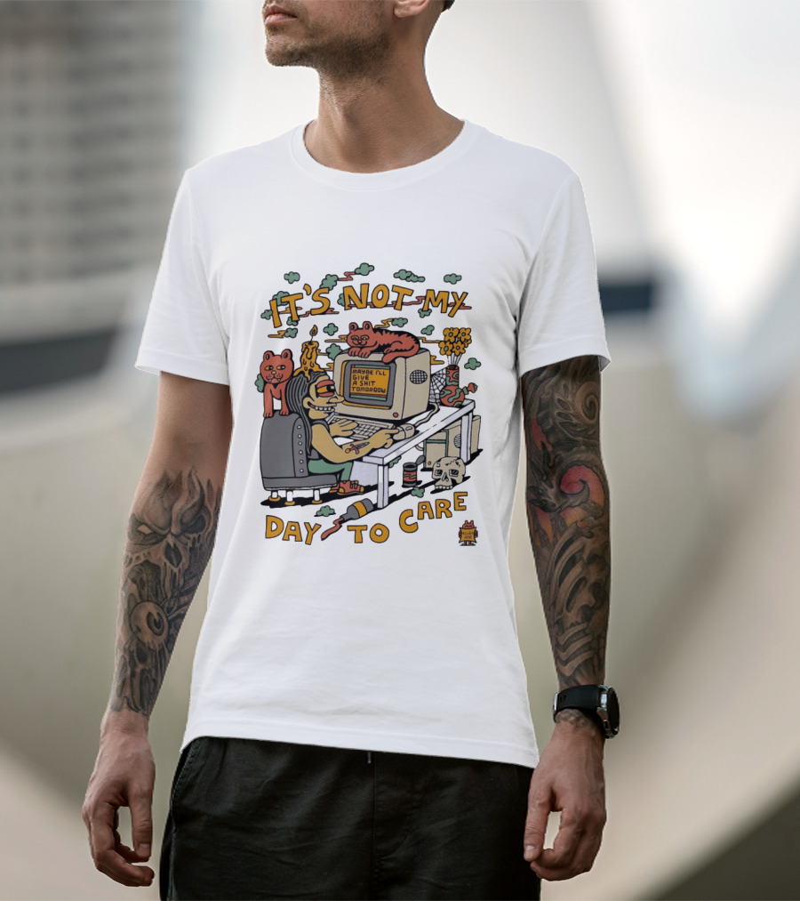 It's Not My Day To Care Maybe I'll Give A Shit Tomorrow Psychedelic Retro Cats And Computer T-Shirt