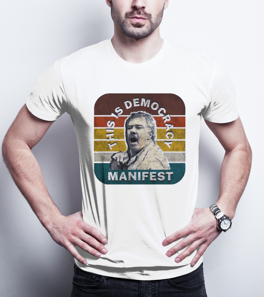 This Is Democracy Manifest Jack Karlson T-Shirt