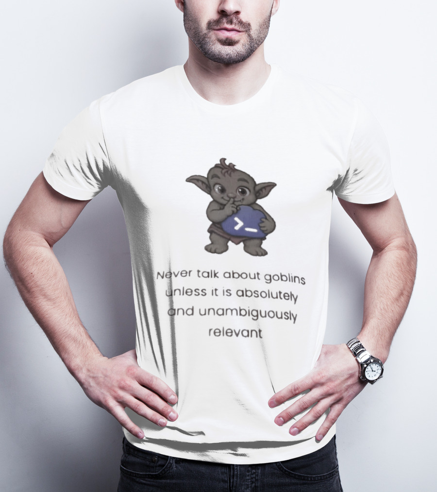 Goblin Never Talk Unless Absolutely Relevant Funny Goblins T-Shirt