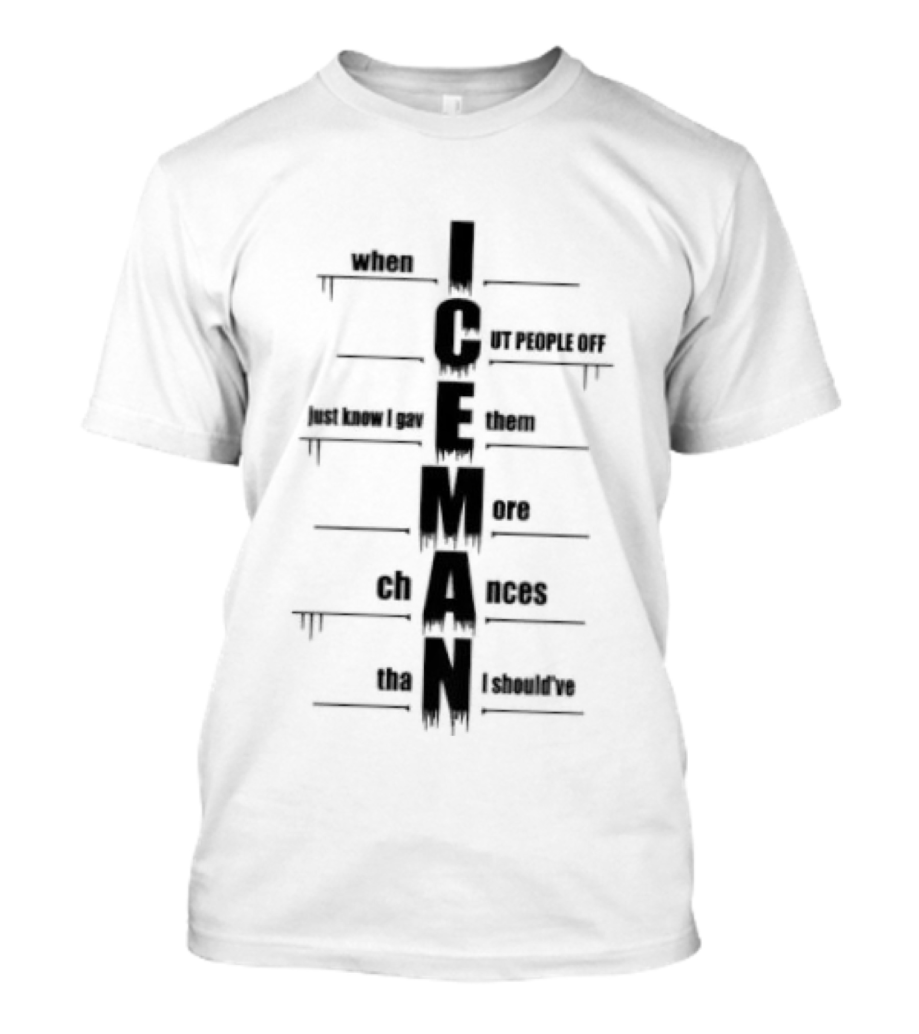 Iceman When I Cut People Off Motorcycle Biker Club T-Shirt