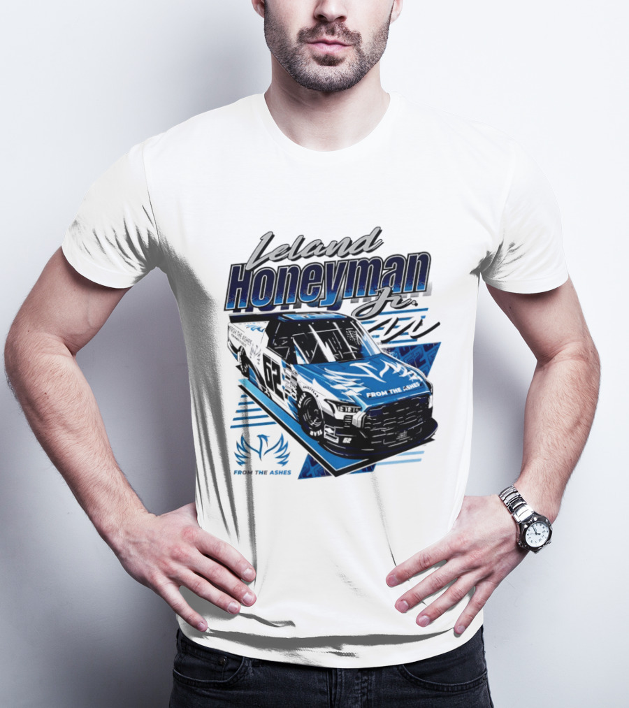 Leland Honeyman Jr NASCAR Craftsman Truck Series From The Ashes Racing Truck T-Shirt