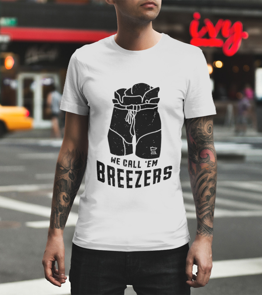 We Call 'Em Breezers Hockey Pants T-Shirt