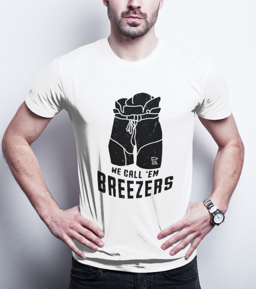 We Call 'Em Breezers Hockey Pants T-Shirt
