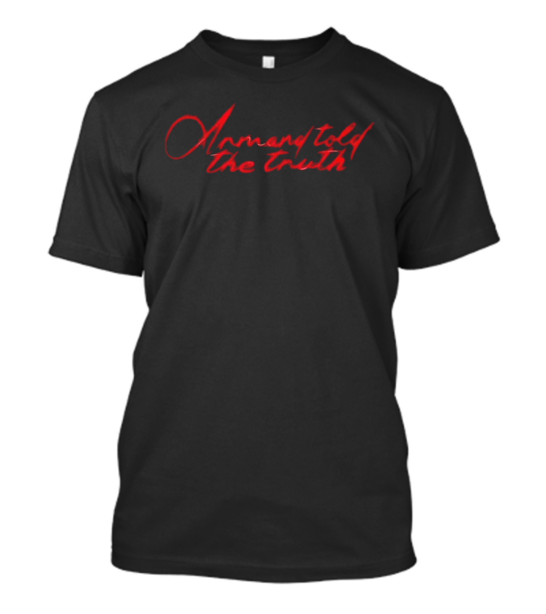 Armand Told The Truth Red Handwriting T-Shirt