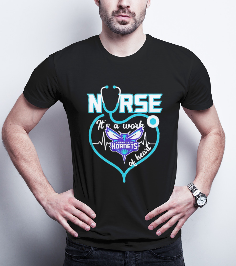 Charlotte Hornets Nurse It's A Work Of Heart Stethoscope Shaped Heart NBA T-Shirt